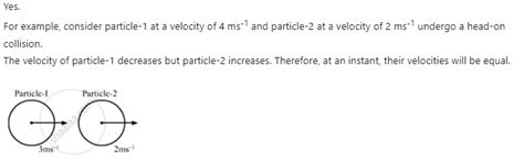 In A Head On Collision Between Two Particlesis It Necessary That The