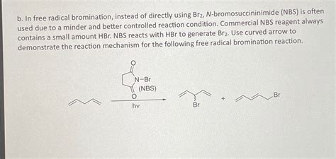b. ﻿In free radical bromination, instead of directly | Chegg.com