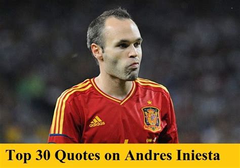 Iniesta Quotes