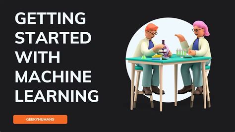 first few steps to learn machine learning geeky humans