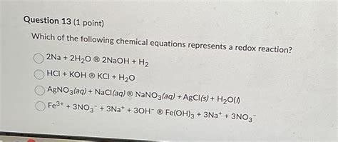 Solved Question 13 1 ﻿point Which Of The Following Chemical