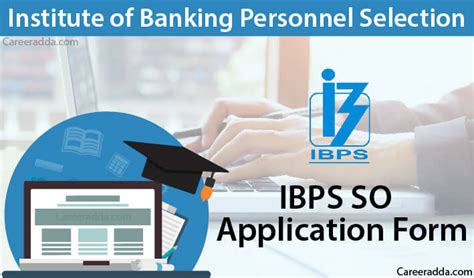 Ibps So Application Form 2021 Apply Online Eligibility Career Adda