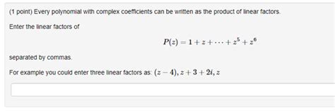 Solved 1 Point Every Polynomial With Complex Coefficients