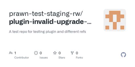 Github Prawn Test Staging Rwplugin Invalid Upgrade Test A Test Repo