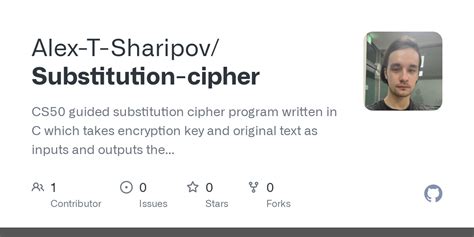 github alex t sharipov substitution cipher cs50 guided substitution cipher program written in