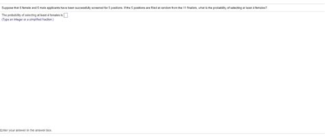 Solved Suppose That 6 Female And 5 Male Applicants Have Been Chegg Com