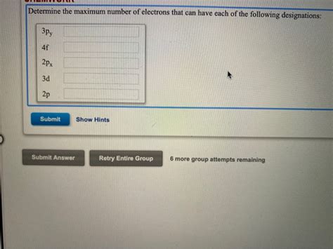 Solved Determine The Maximum Number Of Electrons That Can Chegg Com
