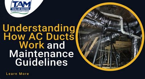 Understanding How Ac Ducts Work And Maintenance Guidelines Ac Replacement Repairs Katy