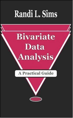 Bivariate Data Analysis A Practical Guide 9781560727514