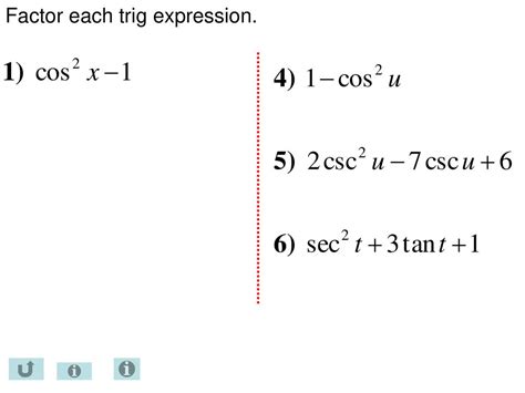 Complete Each Trigonometric Identity Factor Each Expression Ppt