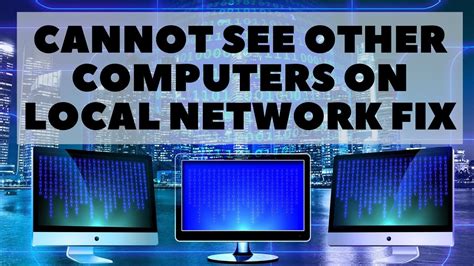 cannot see other computers on local network fix youtube