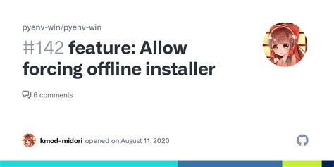 Feature Allow Forcing Offline Installer Issue 142 Pyenv Win Pyenv Win GitHub