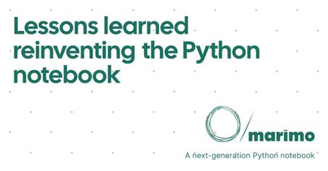 Bennet Meyers On Linkedin Lessons Learned Reinventing The Python Notebook