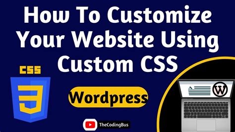 Wordpress Custom Css Tutorial Customize Your Website With Style Youtube