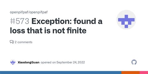Exception Found A Loss That Is Not Finite · Issue 573 · Openpifpaf