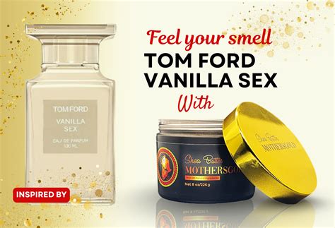 Vanilla Heat Inspired By Tom Ford Vanilla Sex Mothersgold