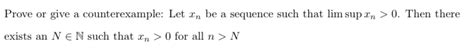 Solved Prove Or Give A Counterexample Let In Be A Sequence