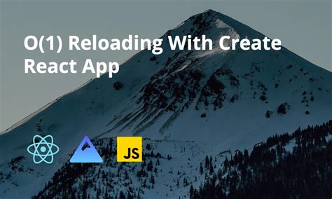 O Reloading With Create React App