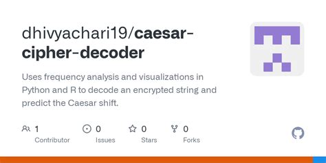 Github Dhivyachari19caesar Cipher Decoder Uses Frequency Analysis