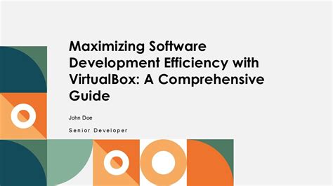 Maximizing Software Development Efficiency With Virtualbox A ...