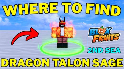 How To Find Dragon Talon Sage All Spawn Locations In Blox Fruits