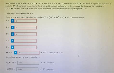 Solved A Series Circuit Has A Capacitor Of 0 25×10 6f ﻿a