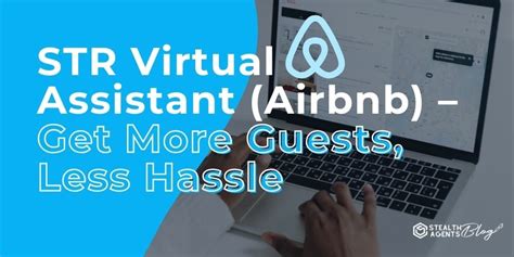 Str Virtual Assistant Get More Guests