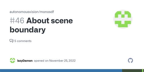 About Scene Boundary · Issue 46 · Autonomousvisionmonosdf · Github