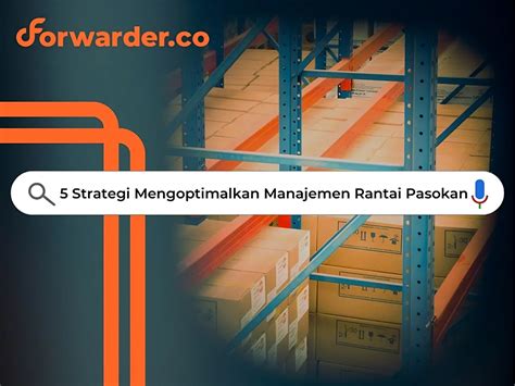 5 Key Strategies Of Supply Chain Management Optimization