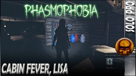 Phasmophobia Cabin In The Woods Solo Professional Grafton Lets Play Youtube