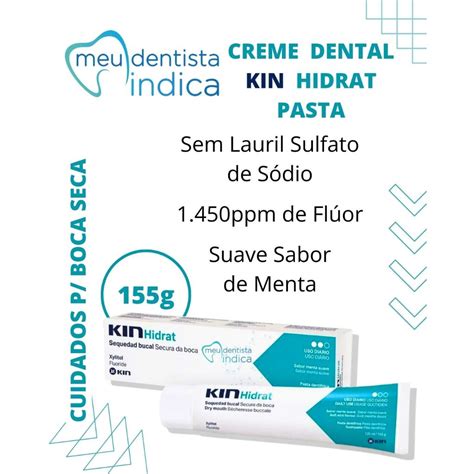 Kin Hidrat Creme Dental 155g P Boca Seca Kin
