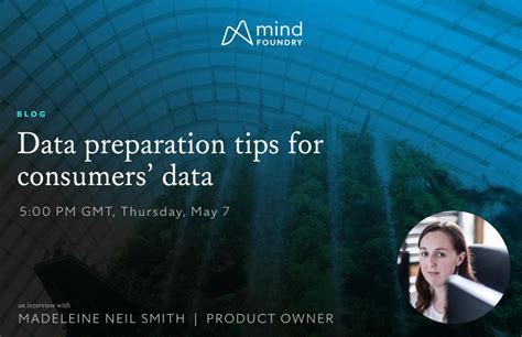 Mind Foundry On Linkedin Got Messy Customer Data Madeleine Neil Smith