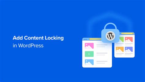 How To Add Content Locking In Wordpress 2 Methods Reviewfocus