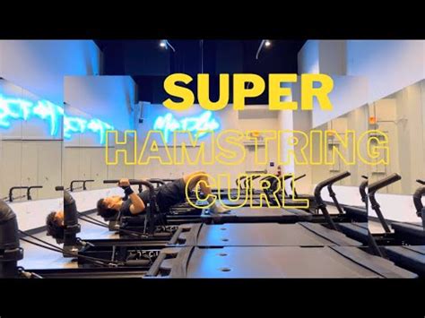 Super Hamstring Curl YouTube