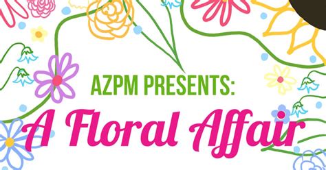 Azpm Presents A Floral Affair