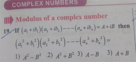 Complex Numbers Modulus Of A Complex Number If Left A { 1 } I B