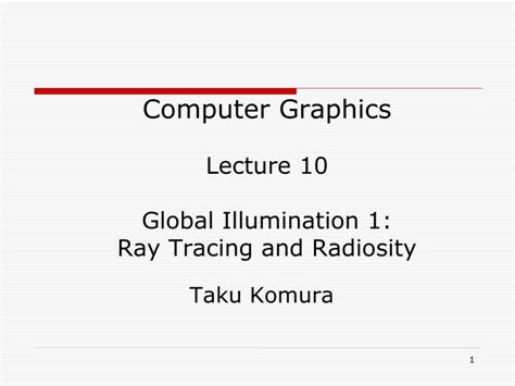 Ppt Computer Graphics Lecture 10 Global Illumination 1 Ray Tracing