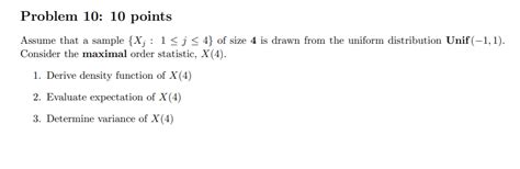 Solved Problem 10 10 Points Assume That A Sample X 1 Chegg Com