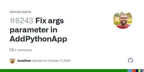 Fix Args Parameter In Addpythonapp · Issue 6243 · Dotnetaspire · Github