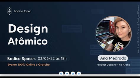 Ux Design Atômico Badico Spaces Com Ana Medrado Youtube