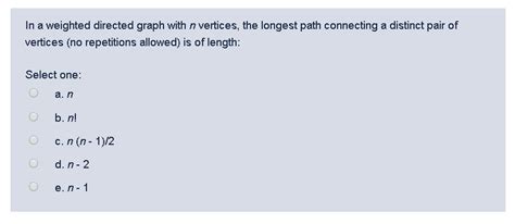 Solved In A Weighted Directed Graph With N Vertices The Chegg