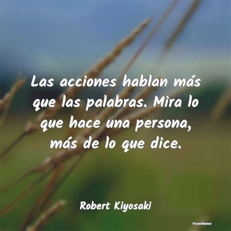 Acciones Vs Palabras Análisis De La Cita Sobre Comportamiento Humano