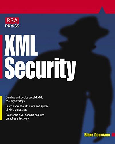 Xml Security Summary Of Key Ideas And Review Blake Dournaee Blinkist
