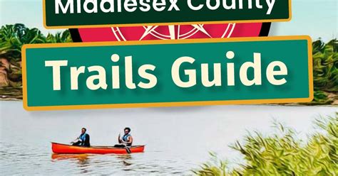 Middlesex County Trails Guide Visit Middlesex
