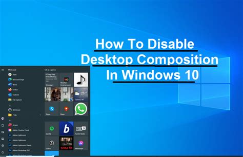 How To Disable Desktop Composition In Windows 10 Lab One