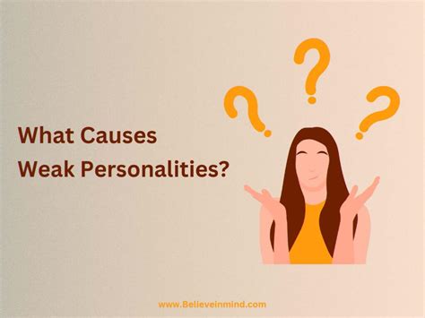 What Is A Weak Personality 14 Causes For Weak Personalities