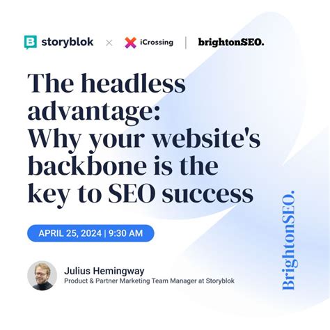 Storyblok On Linkedin Check Out The The Headless Advantage Why Your Websites Backbone Is Key…