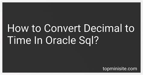 How To Convert Decimal To Time In Oracle Sql In 2024