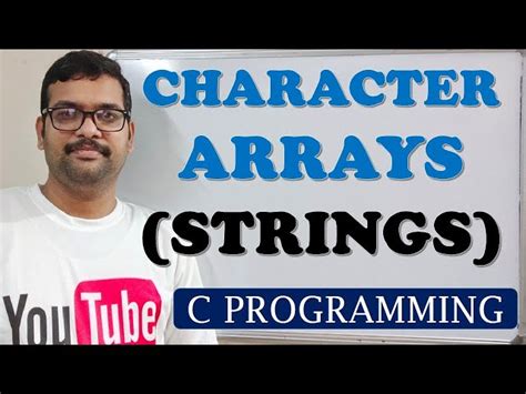 Free Video Strings Or Character Arrays C Programming From Sundeep