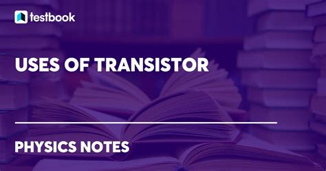 Uses Of Transistors As A Switch Amplifier And Logic Circuits